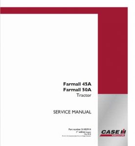 Case IH Farmall 45A,50A Tractor Service Manual PDF